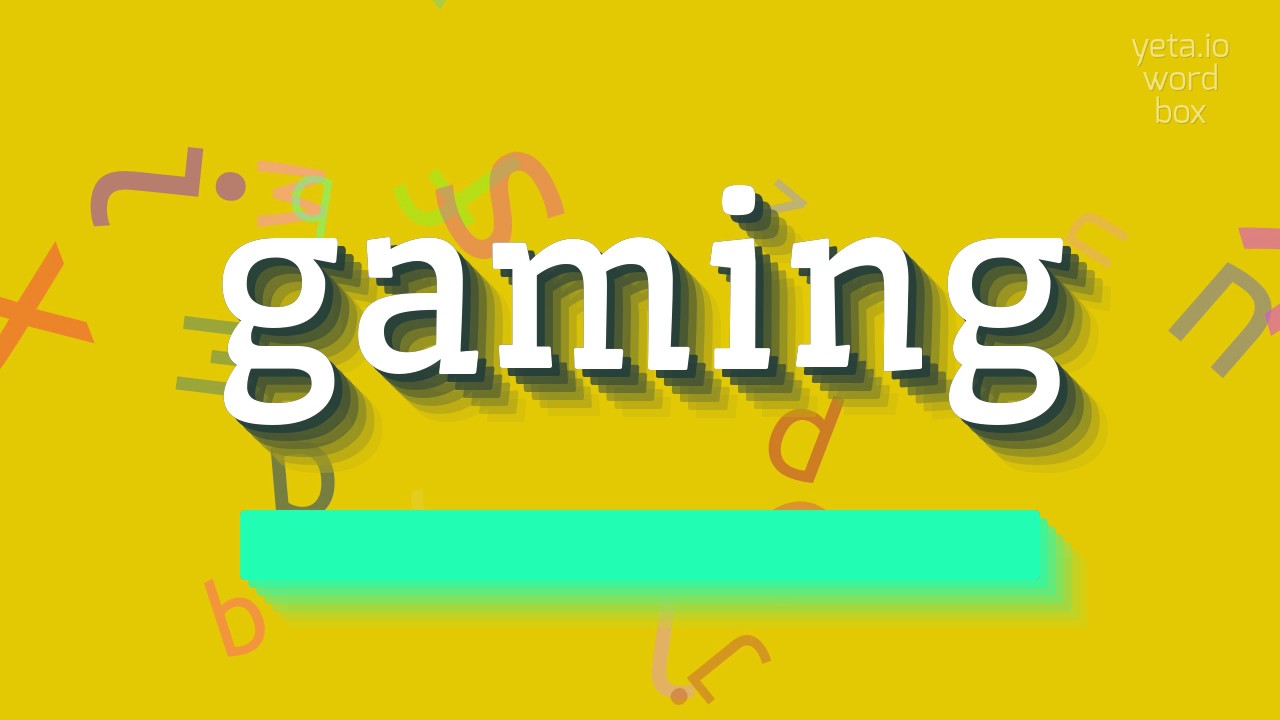 How To Say gaming High Quality Voices YouTube how-to-say-gaming-high-quality-voices-youtube