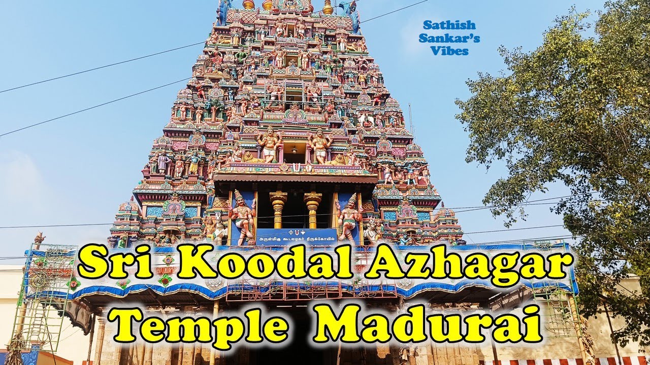 Sri Koodal Azhagar Temple Madurai | 6th Century temple 108 Divya Desam ...