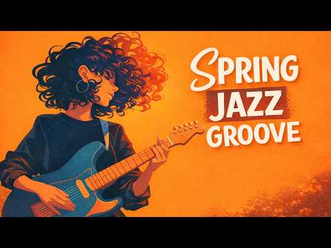 🌸Spring Jazz Groove 🌸 | Feel Good Neo Soul Playlist