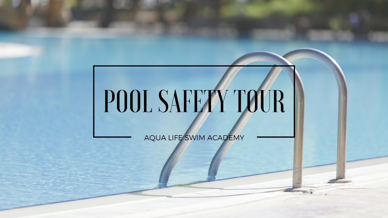 Pool Safety Tour | Hazards | The Aqua Life - YouTube