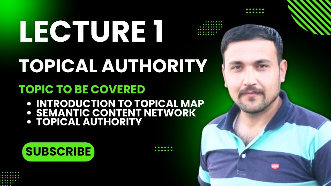 Topical Authority lec 1: topical map , Semantic content network, topical authority - YouTube