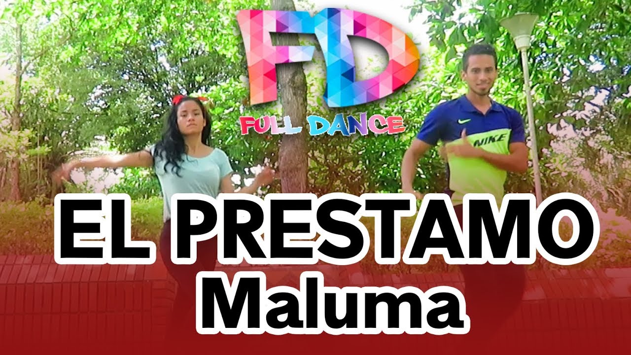 El préstamos - Maluma | Coreografía | Full Dance - YouTube