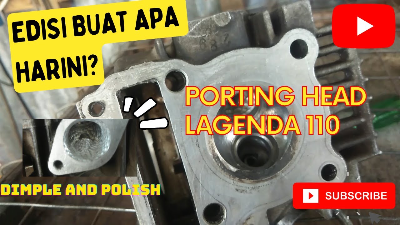 Porting head lagenda 110 | porting dimple & polish | EDISI BUAT APA ...