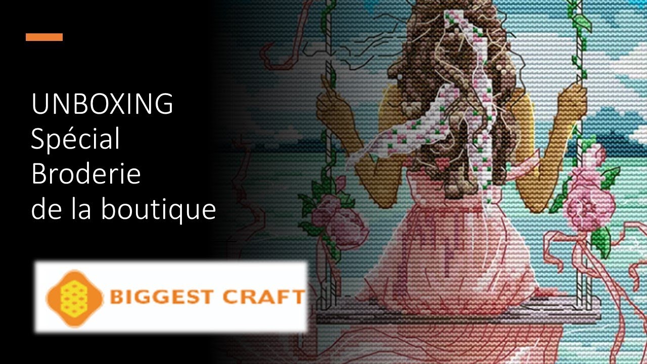 UNBOXING de la boutique BIGGESTCRAFT Spécial broderie 🥰🥰🥰 - YouTube