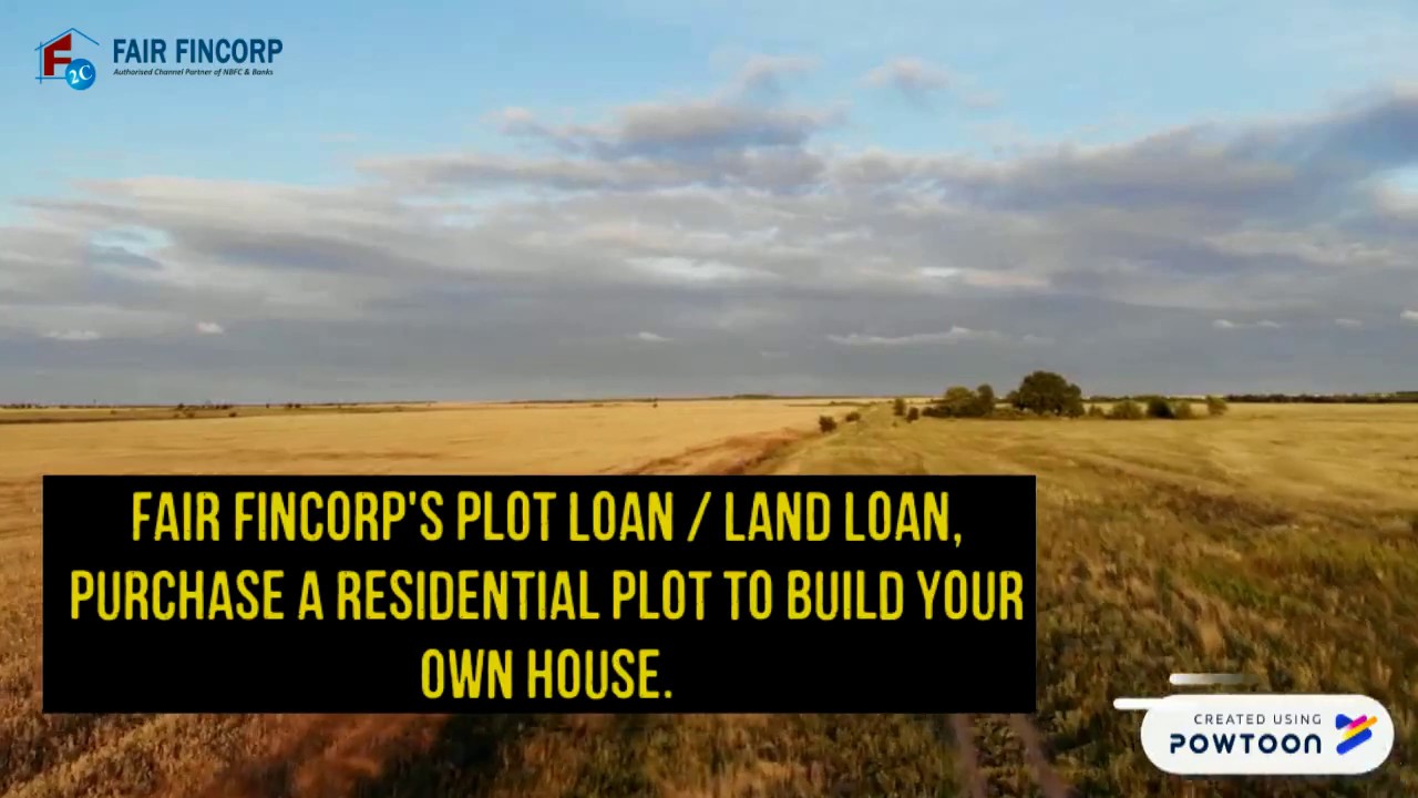 Fair Fincorp's Plot Loan / Land Loan,purchase a residential plot to ...
