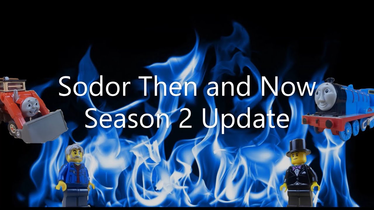 Sodor Then and Now Season 2 UPDATE VIDEO - YouTube
