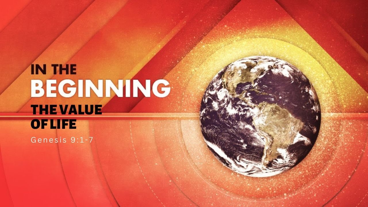 2024 January 21st - The Value of Life - Genesis 9:1-7 - YouTube