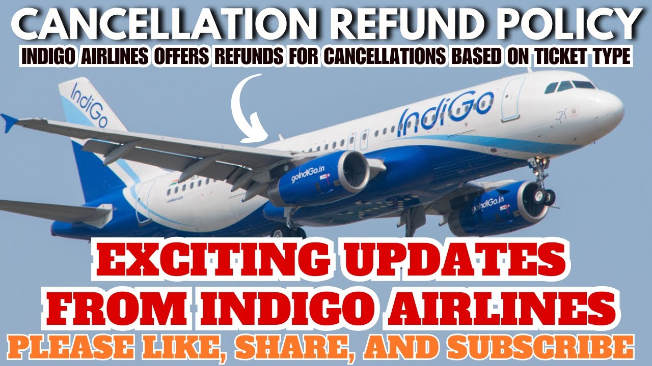 Indigo Airlines Cancellation Refund Policy flightsassistance YouTube
