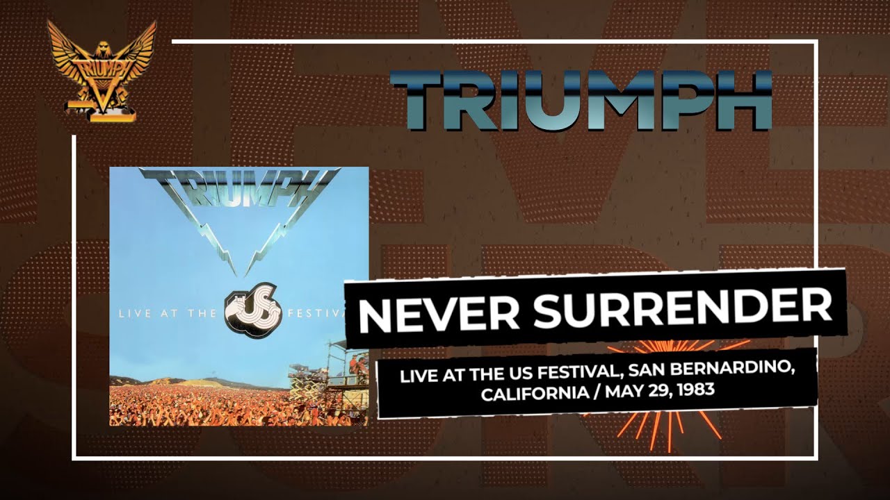 Triumph - Never Surrender (Official Audio) - LIVE at the US Festival, 1983 - YouTube