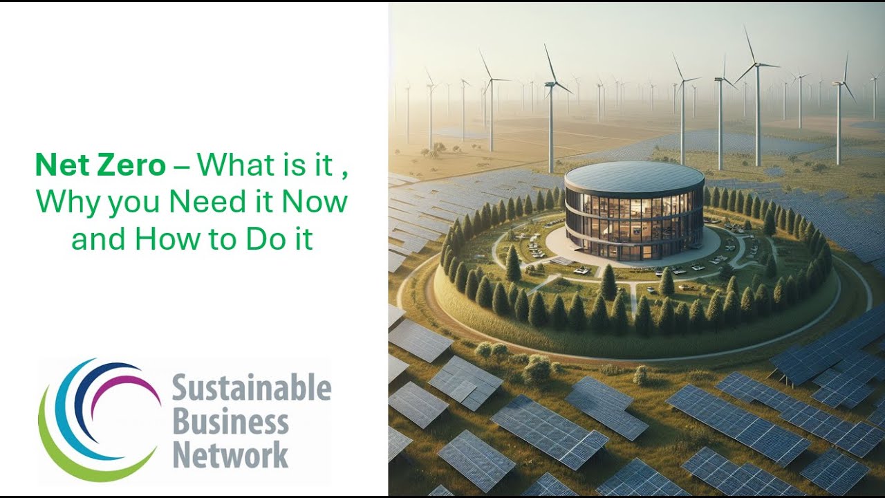Net Zero - What is it, Why you need it and How to Do it - YouTube