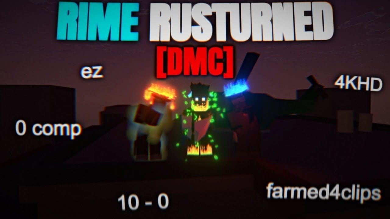 RUSTURNED TAKEOVER Rime Rusturned Montage - YouTube