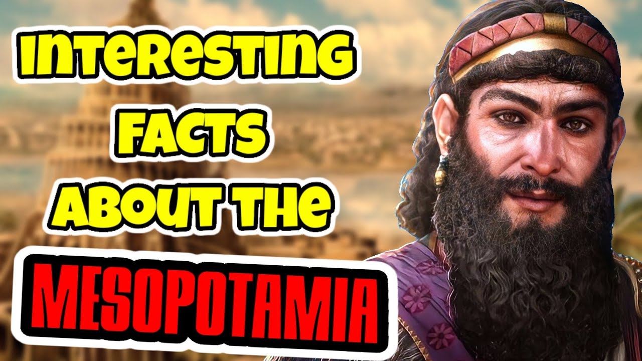 The World s First Civilization Interesting Facts About Mesopotamia YouTube the-world-s-first-civilization-interesting-facts-about-mesopotamia-youtube