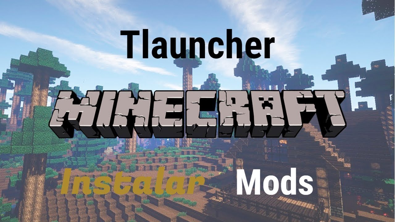 como instalar mods TLAUNCHER - YouTube