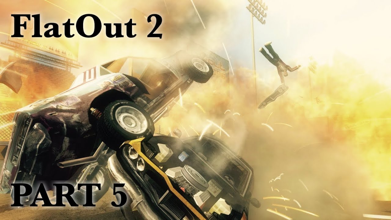 FLATOUT 2 I PART 5 I PC I 720P 60 FPS - YouTube