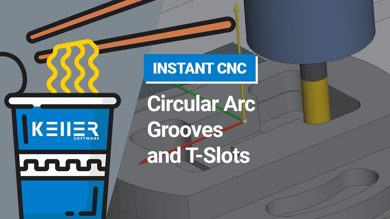 Circular Arc Grooves and T-Slots | CNC Milling | Instant CNC - YouTube