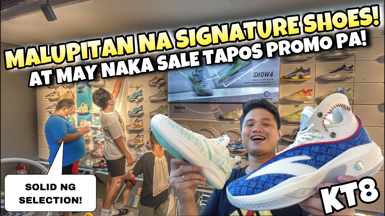 MAY PANG MALUPITAN SIGNATURE SHOES AT SALE MERON DITO!! - YouTube