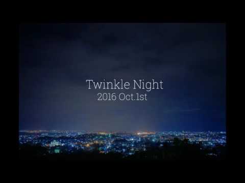 Twinkle Night - YouTube