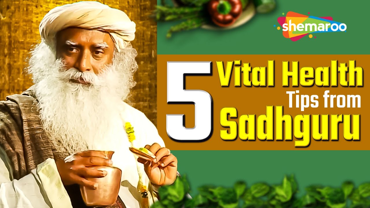 5 Vital Health Tips from Sadhguru | Spiritual Life - YouTube