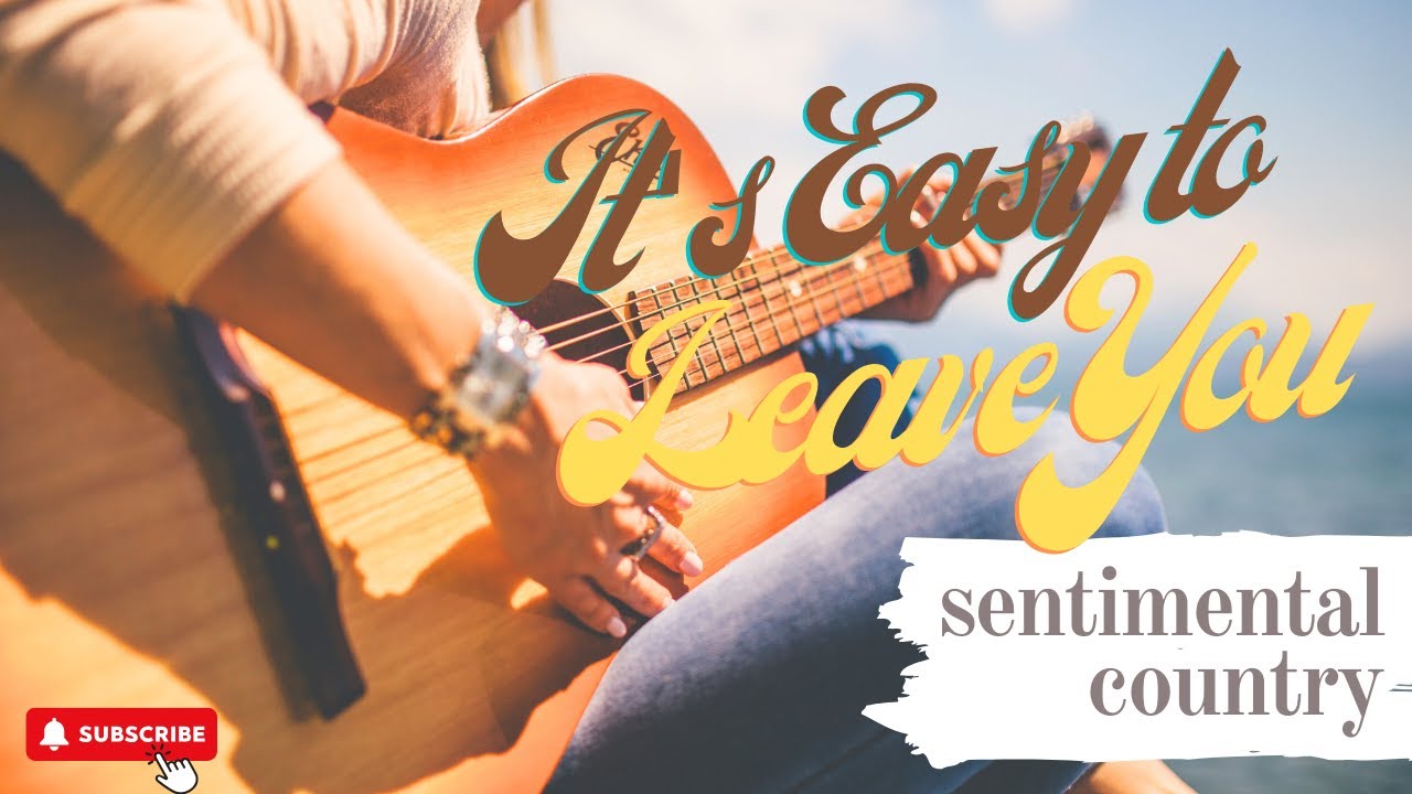 🤠🐎 Sentimental Country Music: It's Easy to Leave You! 👢🎸 #countrymusic ...
