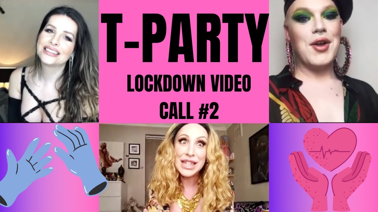 #tgirl Lockdown Video Call with T-Party Week 02 - YouTube