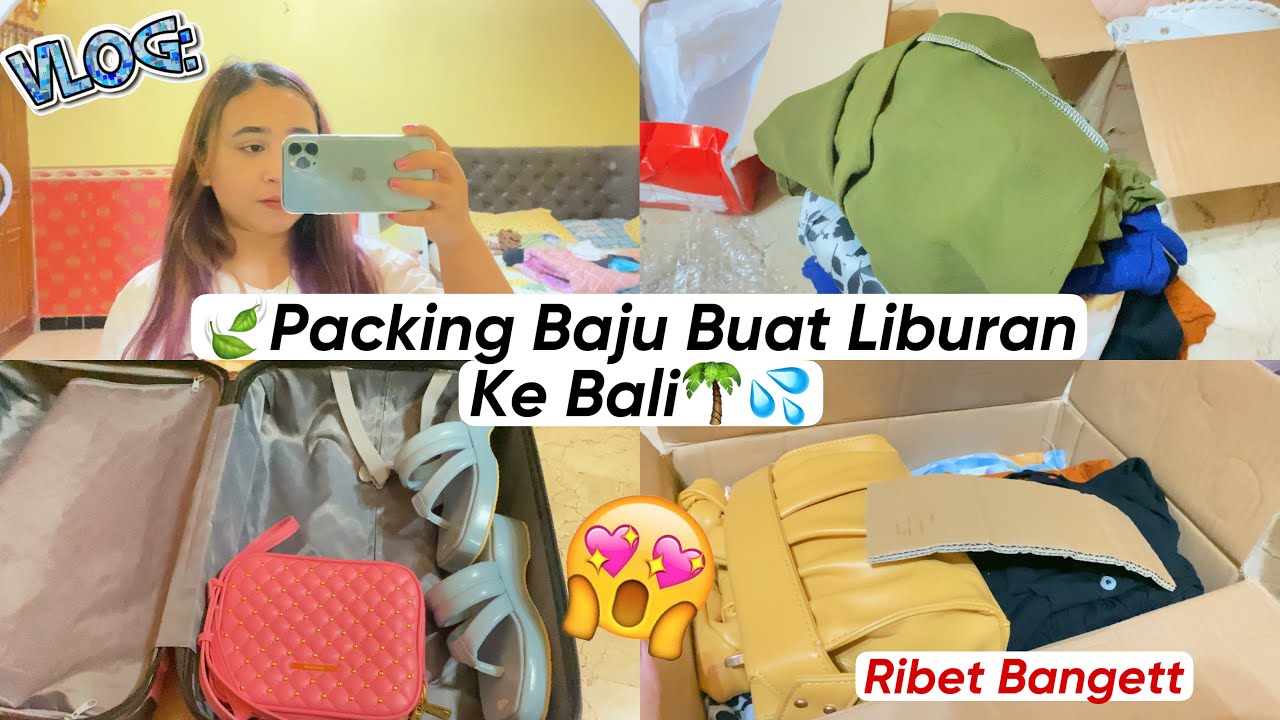 a day in my life 🌤 : Packing Baju Buat Liburan Ke Bali 🍃🌴 - YouTube