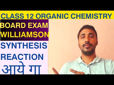 class 12 organic chemistry/ williamson synthesis/jac/cbse/icse - YouTube