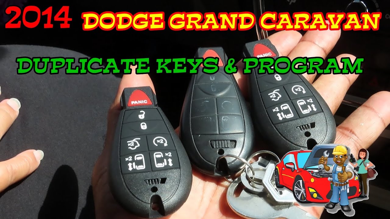 NEED-A-KEY? 2014 Dodge Grand Caravan Key Duplication And Programming ...