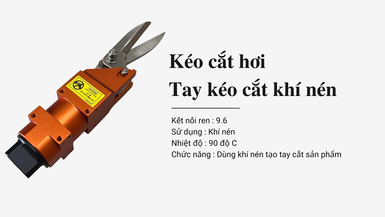 🌏Kéo cắt hơi - Kéo cắt khí nén - YouTube