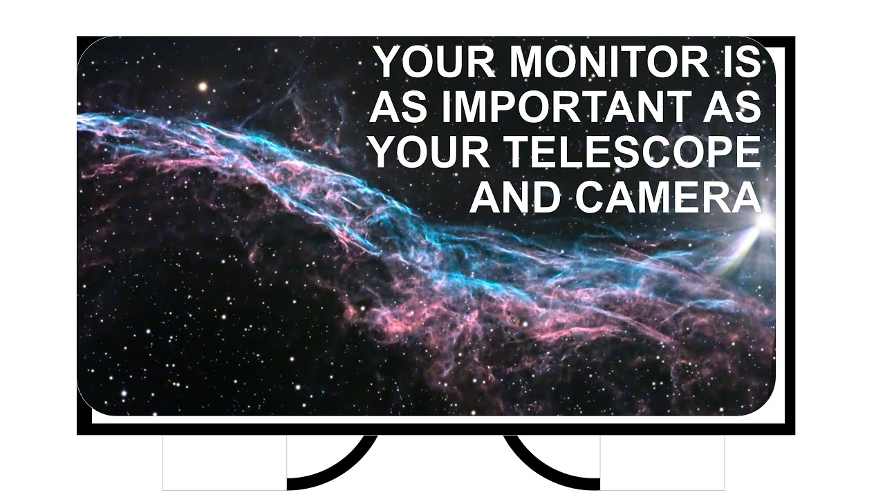 Computer Monitors for Astrophotography: It Matters As Much As Your ...