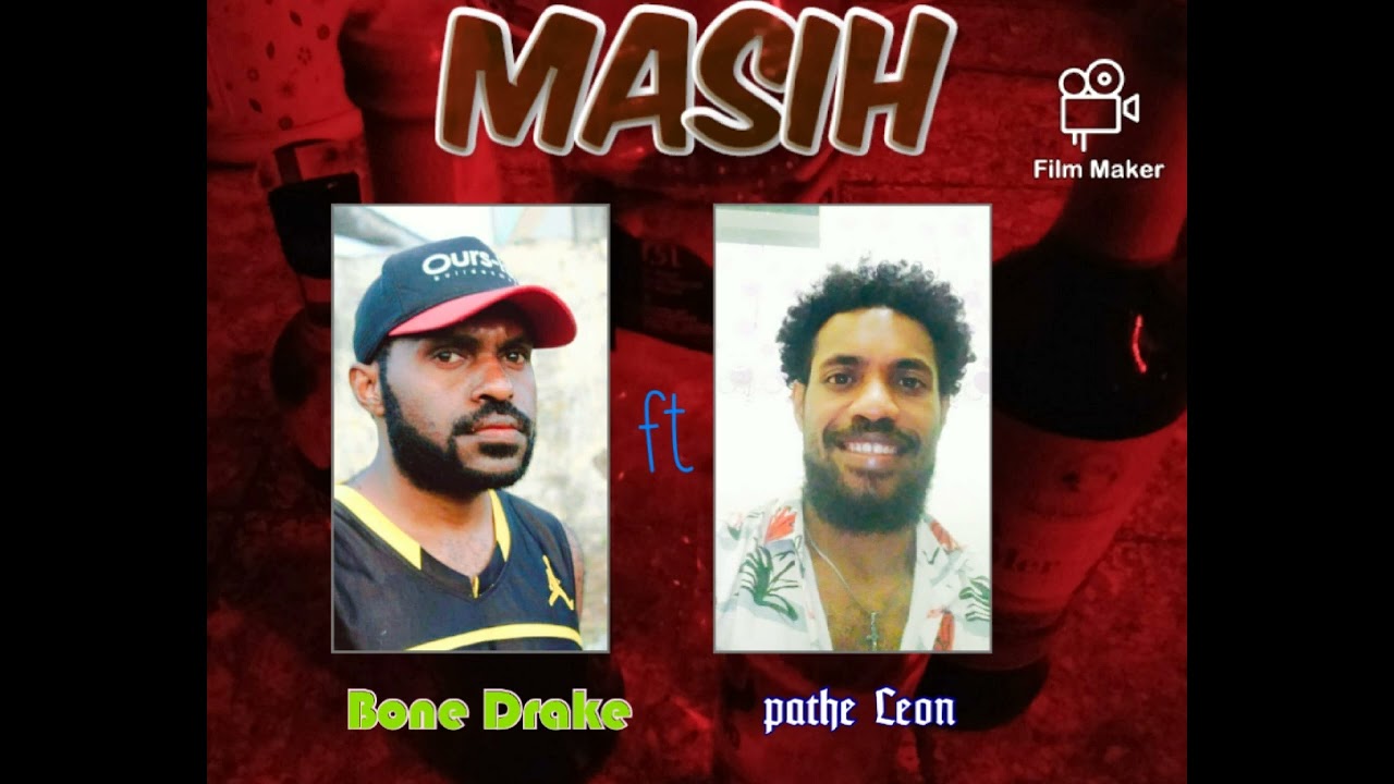 Bone Drake - Masih - Ft pathe Leon - YouTube
