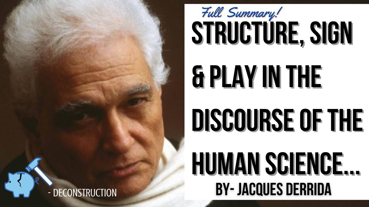 Structure, Sign & Play in the Discourse of the Human Science by Jacques ...