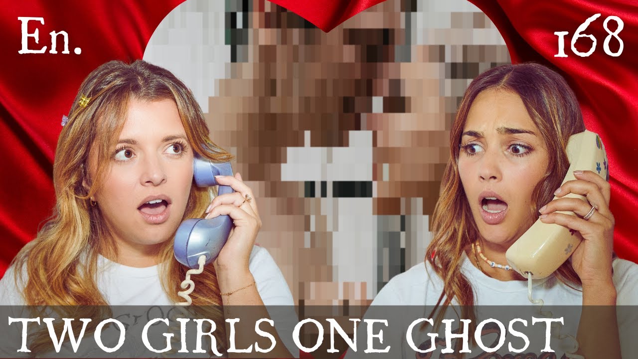 Two Girls One Ghost Encounters: 168 - YouTube