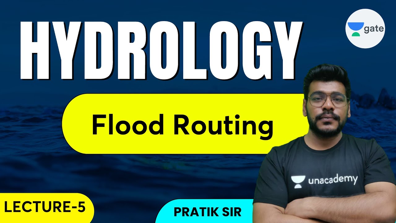 L 5 | Flood Routing | Hydrology #GATE2022 by Pratik Sir - YouTube