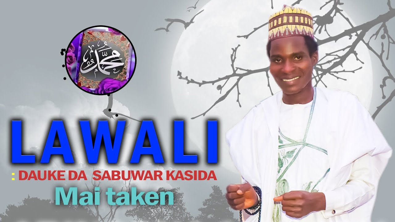 sabuwar _kasidar_ lawali(ABINSINA AHMADU) - YouTube