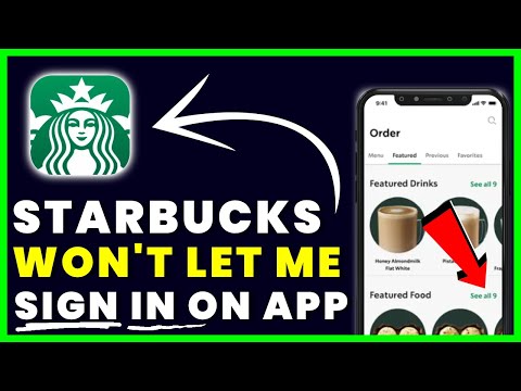 Starbucks App Won’t Let Me Sign In: How to Fix Starbucks App Won’t Let Me Log In