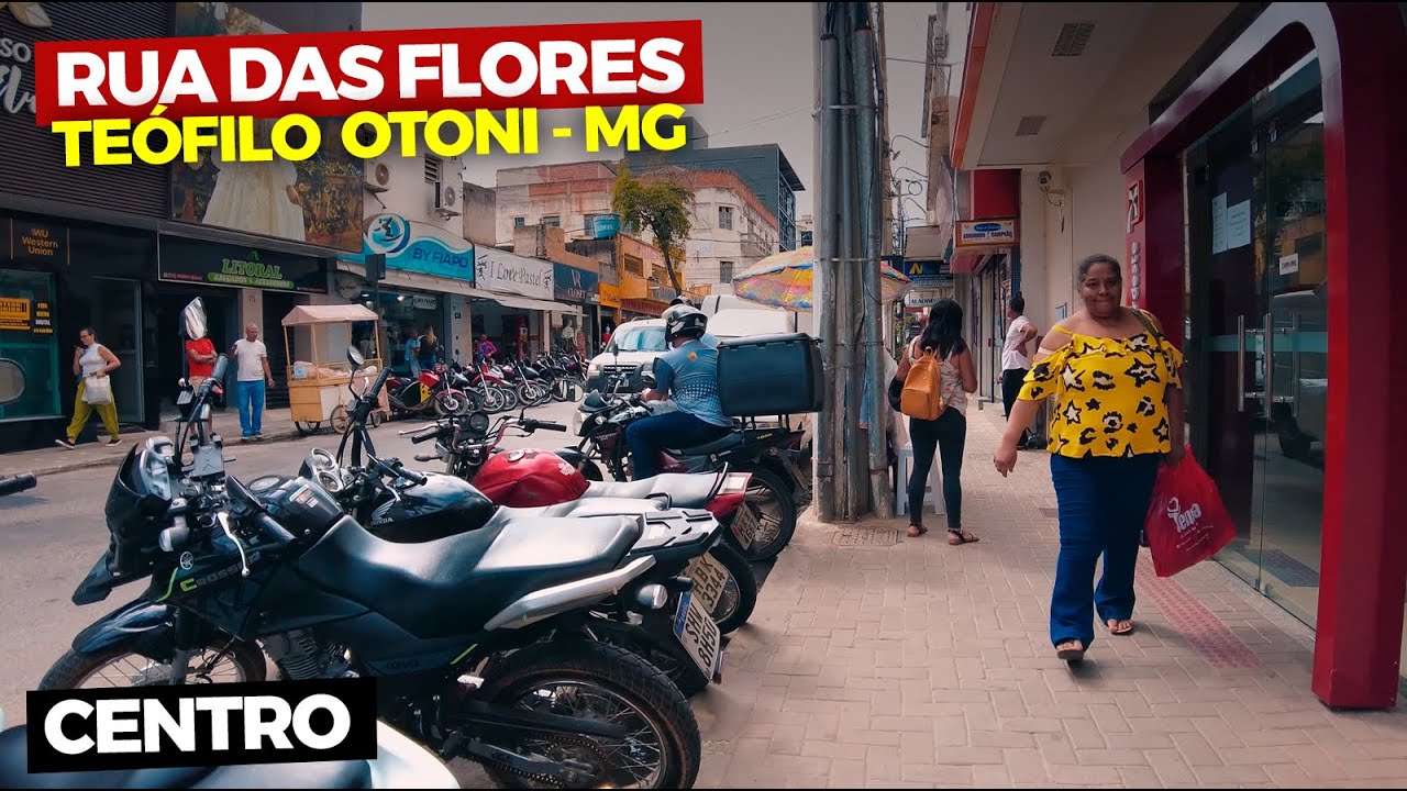 ANTIGA RUA DAS FLORES | CENTRO | TEÓFILO OTONI-MG | NA RUA 4K - YouTube