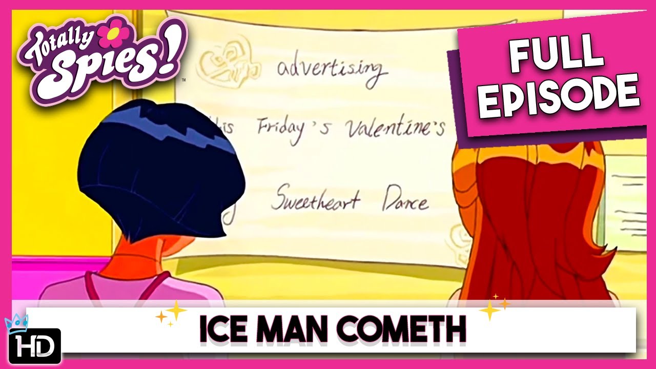 Totally Spies! Season 1 - Episode 25 : Ice Man Cometh (HD Full Episode ...