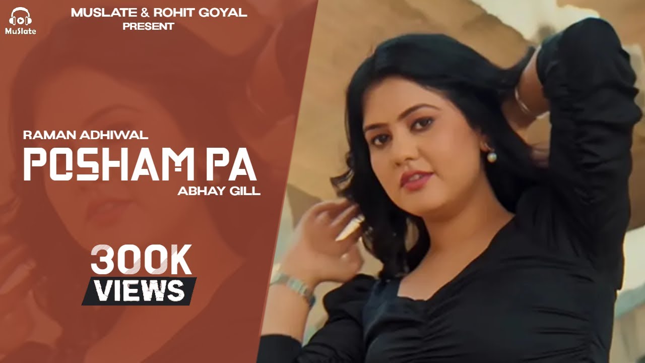 POSHAM PA (Full Video) | Raman Adhiwal ft. Abhay Gill | Rittu Thakur ...