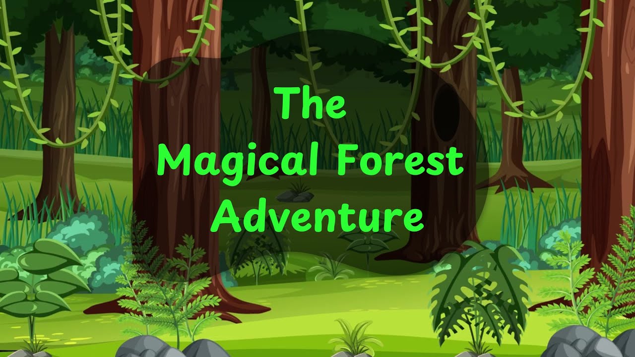 The Magical Forest Adventure - Kids Fantasy Story - YouTube