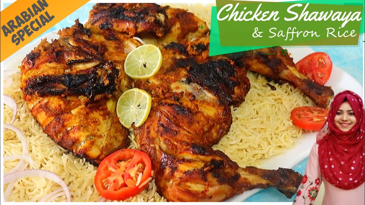 Arabic Chicken Shawaya with Saffron Flavored Rice / Zulfia's Recipes ...