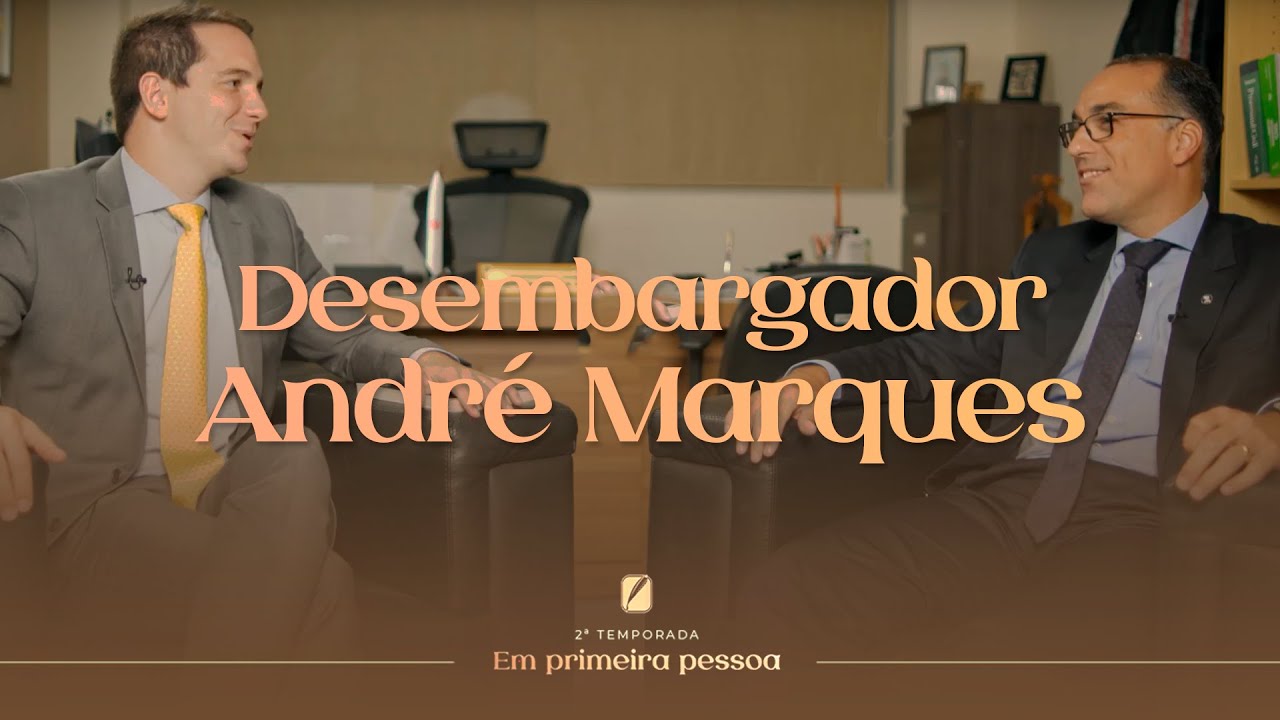 2ª Temporada Em Primeira Pessoa #ep06 | Desembargador André Marques | ICJUR - YouTube