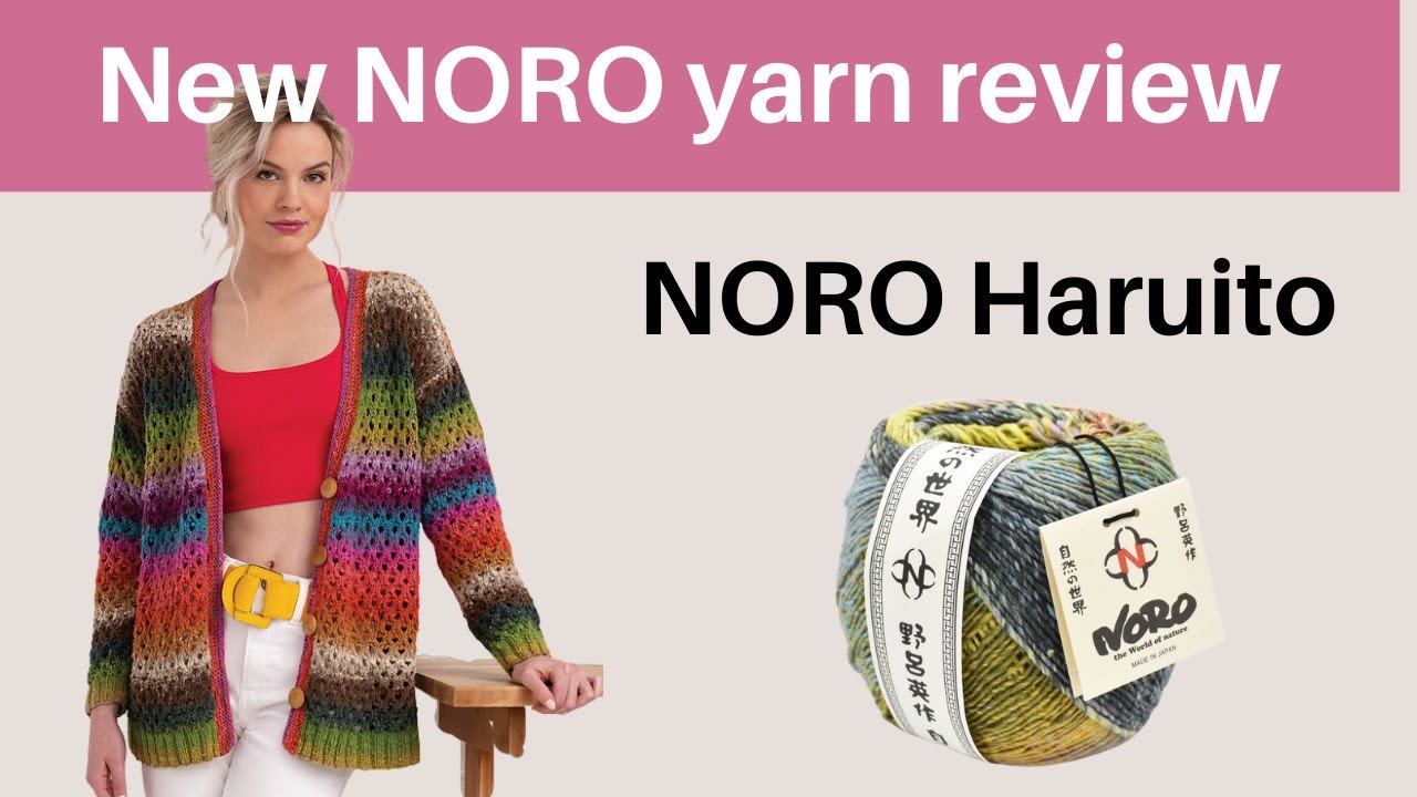 New Noro yarn review - Noro Haruito - YouTube