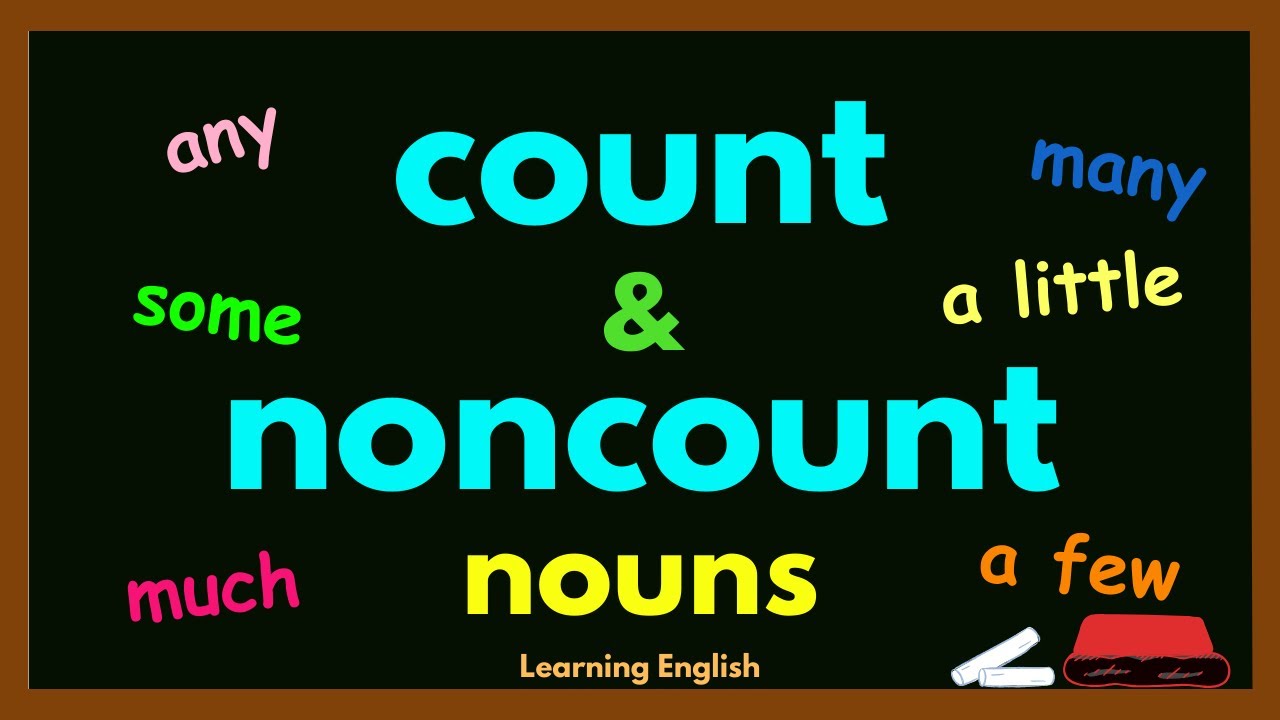 COUNT & NONCOUNT NOUNS - some, any, much, many, a little, a few, a lot ...