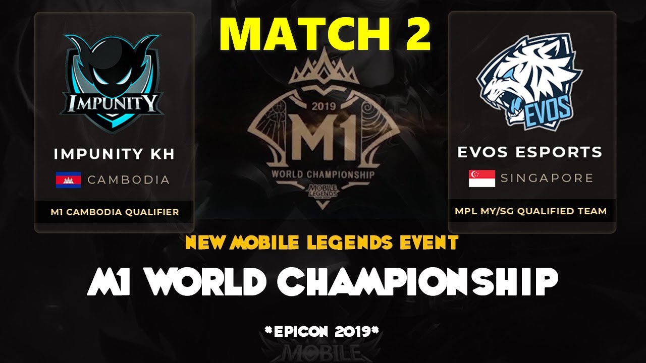IMPUNITY KH VS EVOS SG MATCH 2 MLBB WORLD CHAMPIONSHIP 2019 (M1) - YouTube