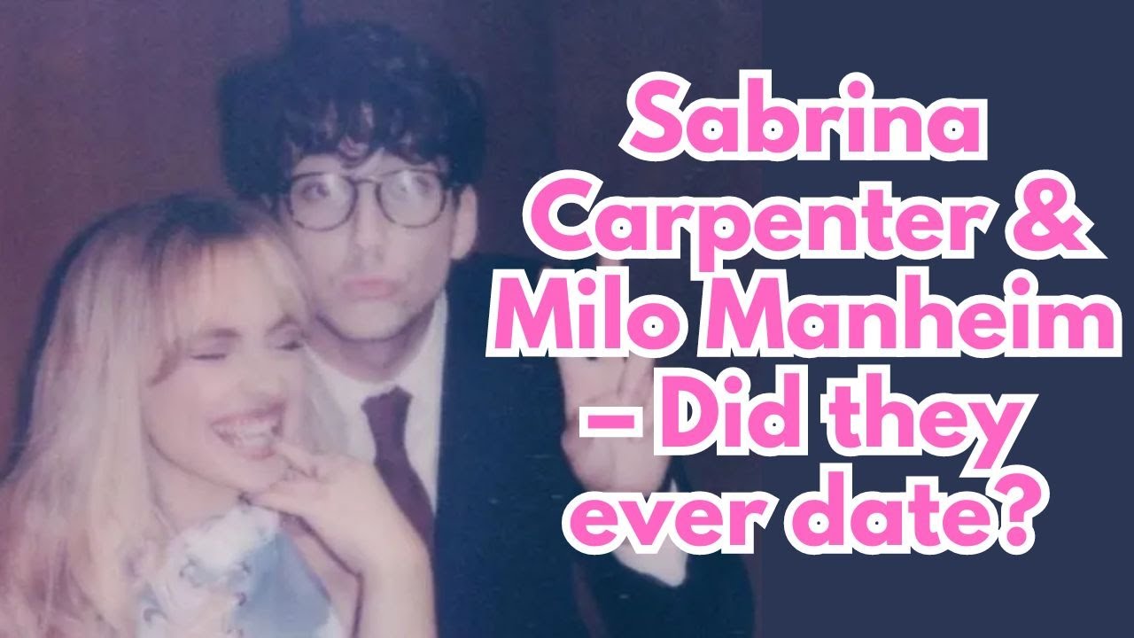 Sabrina Carpenter & Milo Manheim – Did they ever date? - YouTube