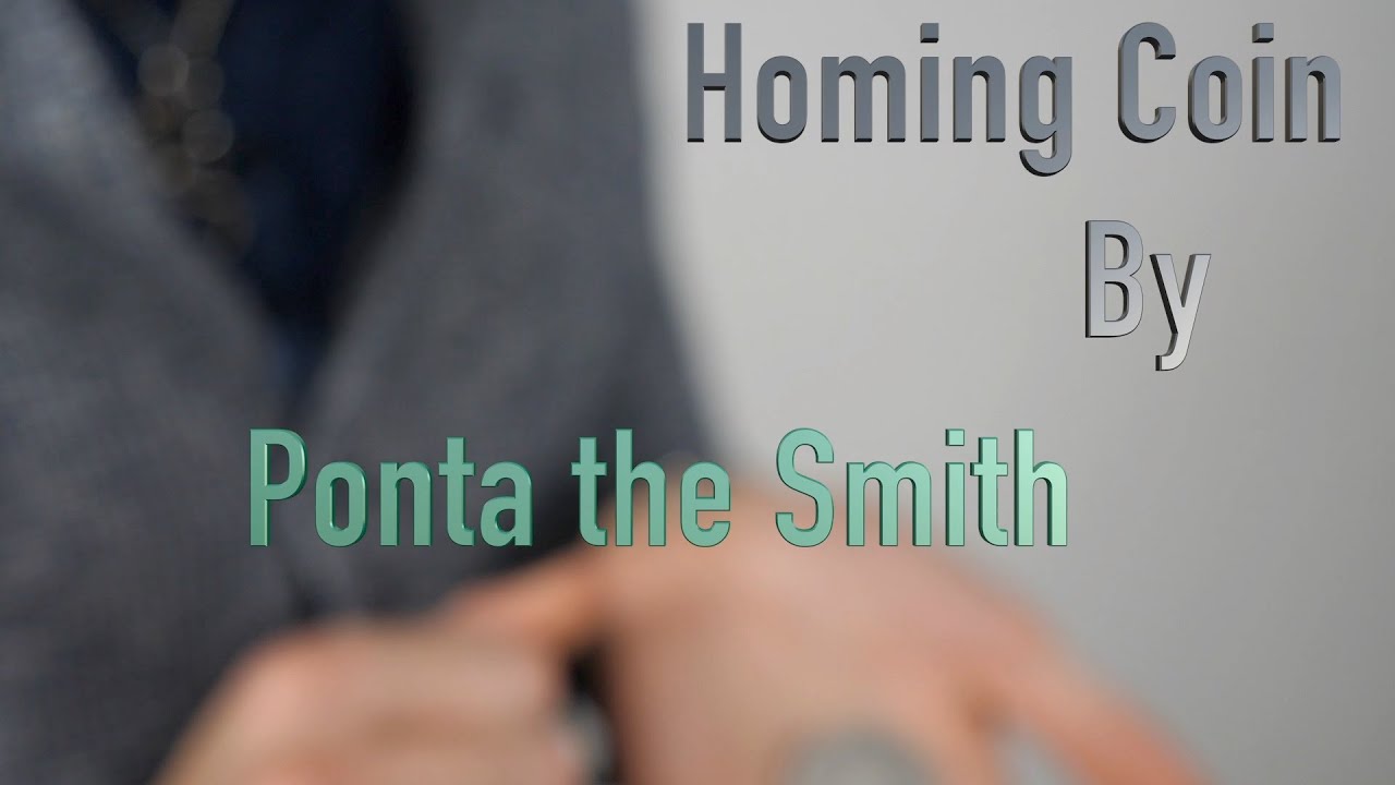 Homing Coin by Ponta the Smith - YouTube
