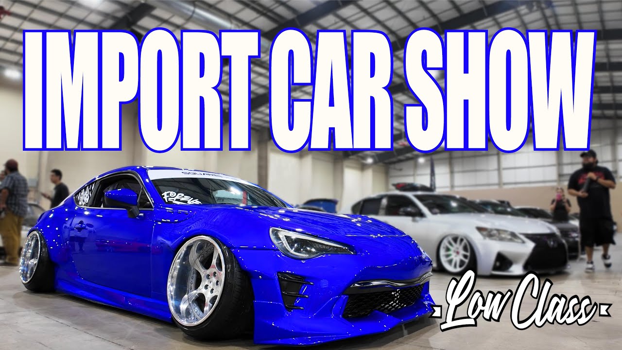 Epic Low Class Import Car Show - Stance, VIP, JDM, Customs and Drift ...