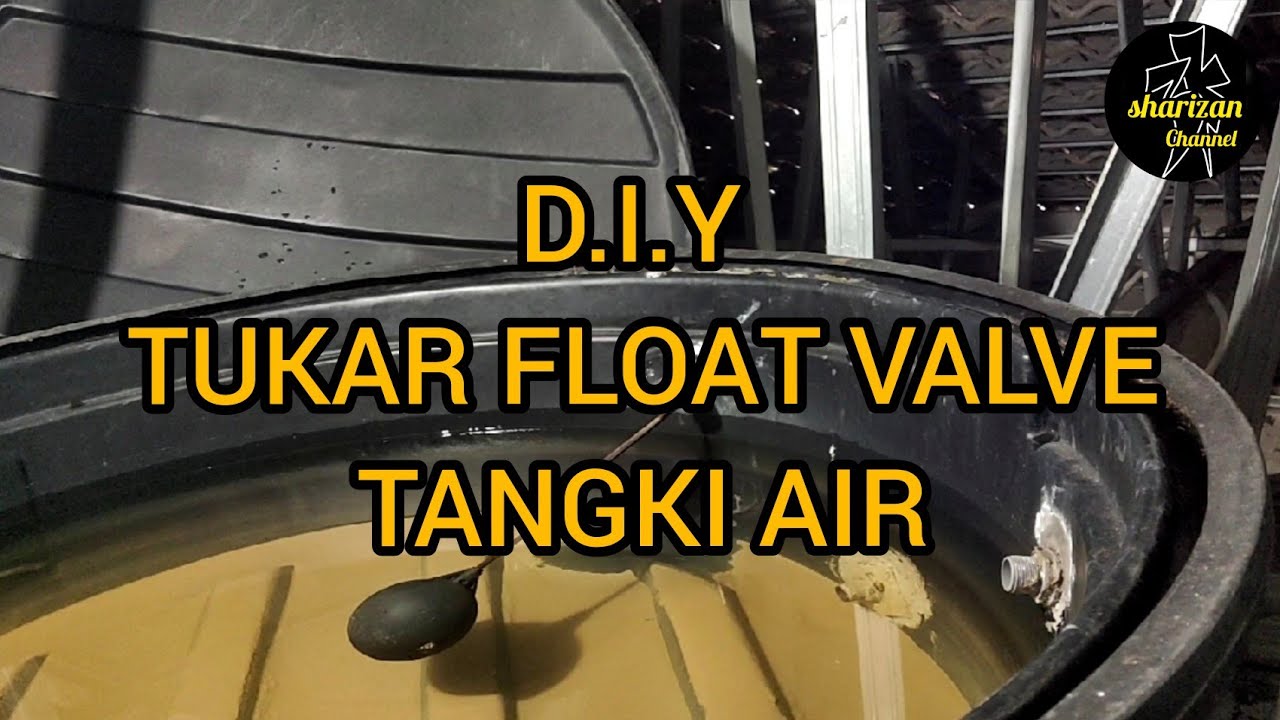 D.I.Y Tukar Float Valve Tangki Air - YouTube