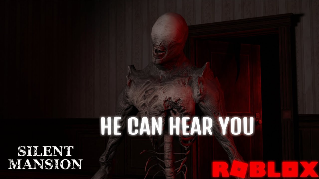 IN This Roblox Horror Game The MONSTER Can Hear You [Silent Mansion ...