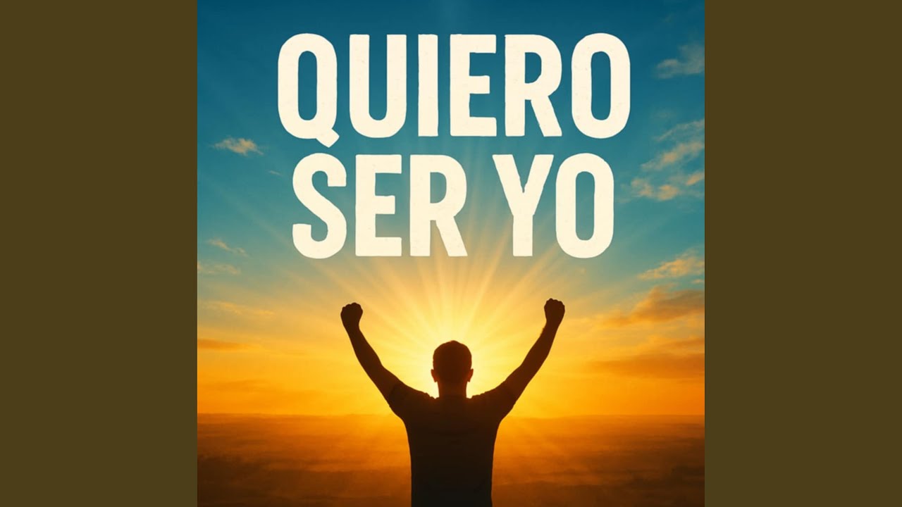 Quiero ser Yo - YouTube
